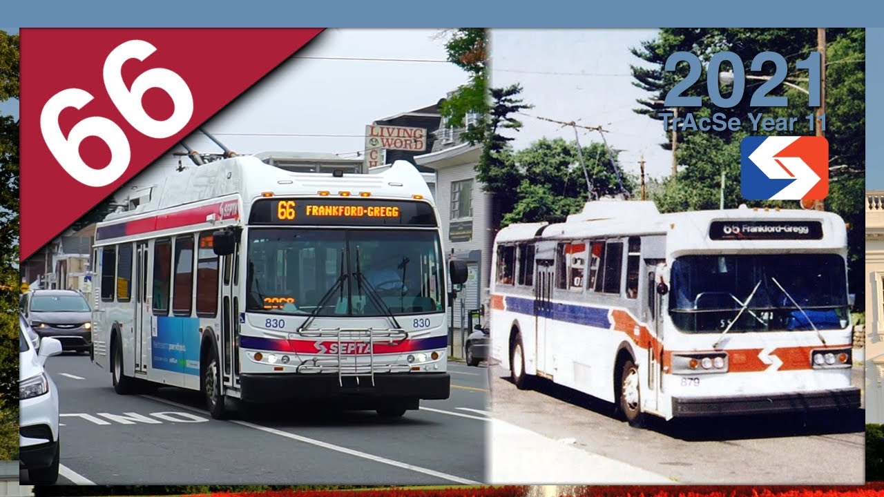 SEPTA Trackless Trolleys on Route 66 - SEPTA TrAcSe 2021 - YouTube