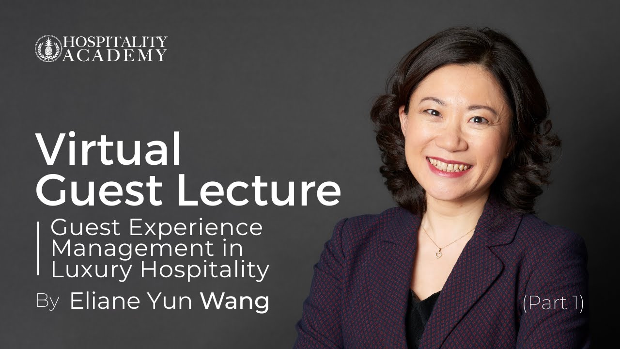 Virtual Guest Lecture: Guest Experience Management In Luxury ...
