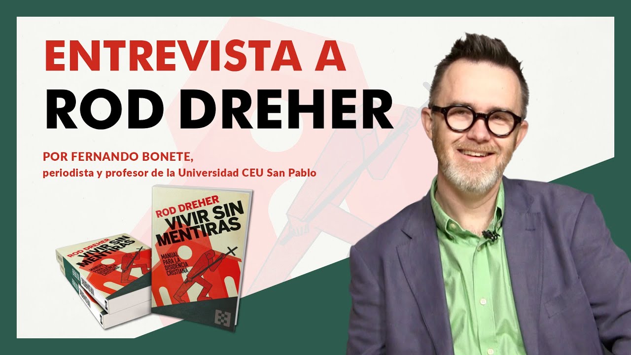 Entrevista a Rod Dreher (Interview with Rod Dreher) - YouTube