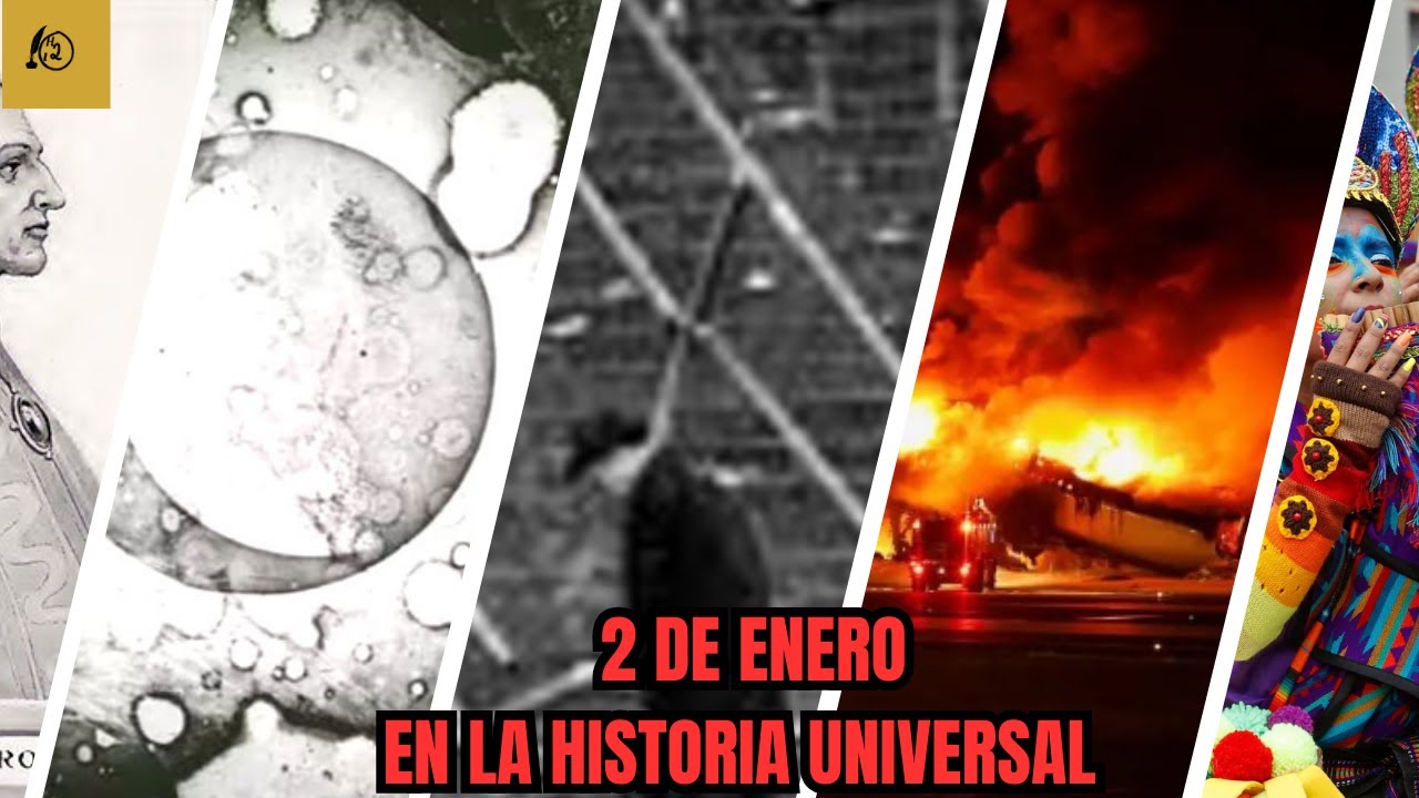2 de enero en la Historia Universal - YouTube