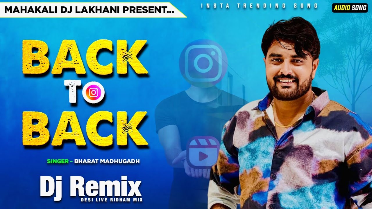 Back To Back | DJ Remix | Bharat Madhugadh | Gujarati ATITUDE DJ Remix ...