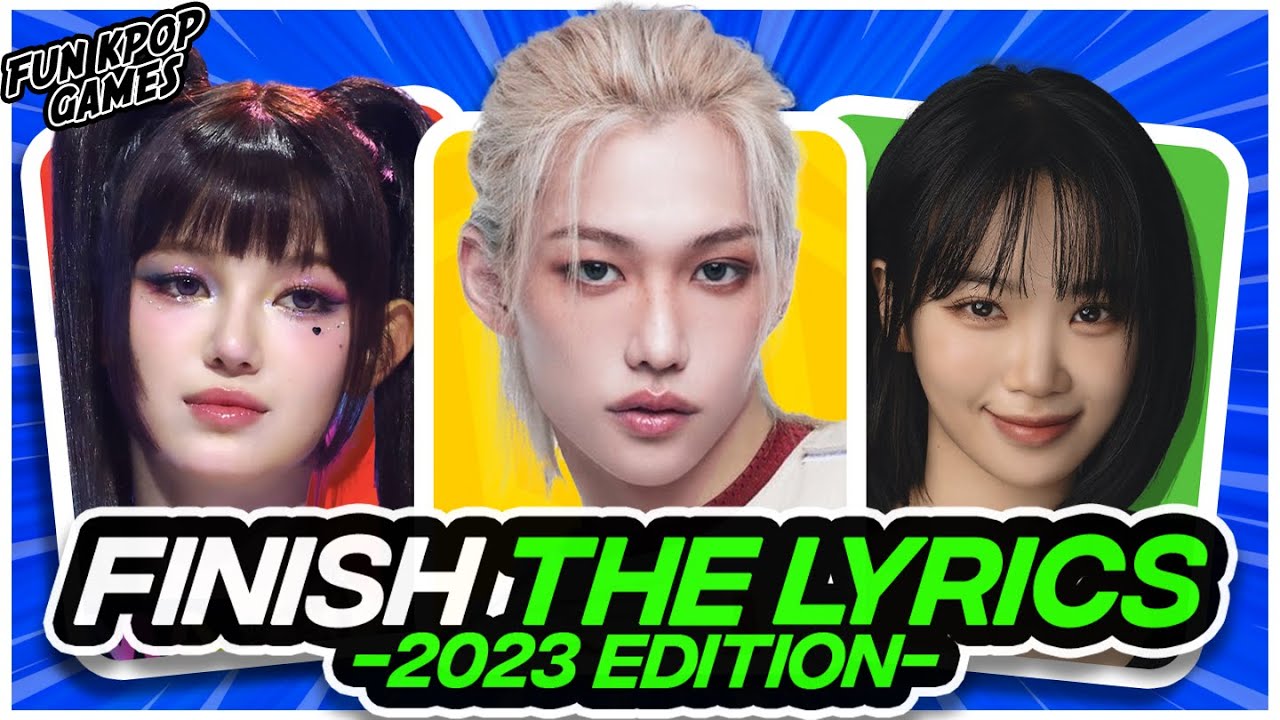 FINISH THE KPOP LYRICS #1 - FUN KOP GAMES 2023 - YouTube