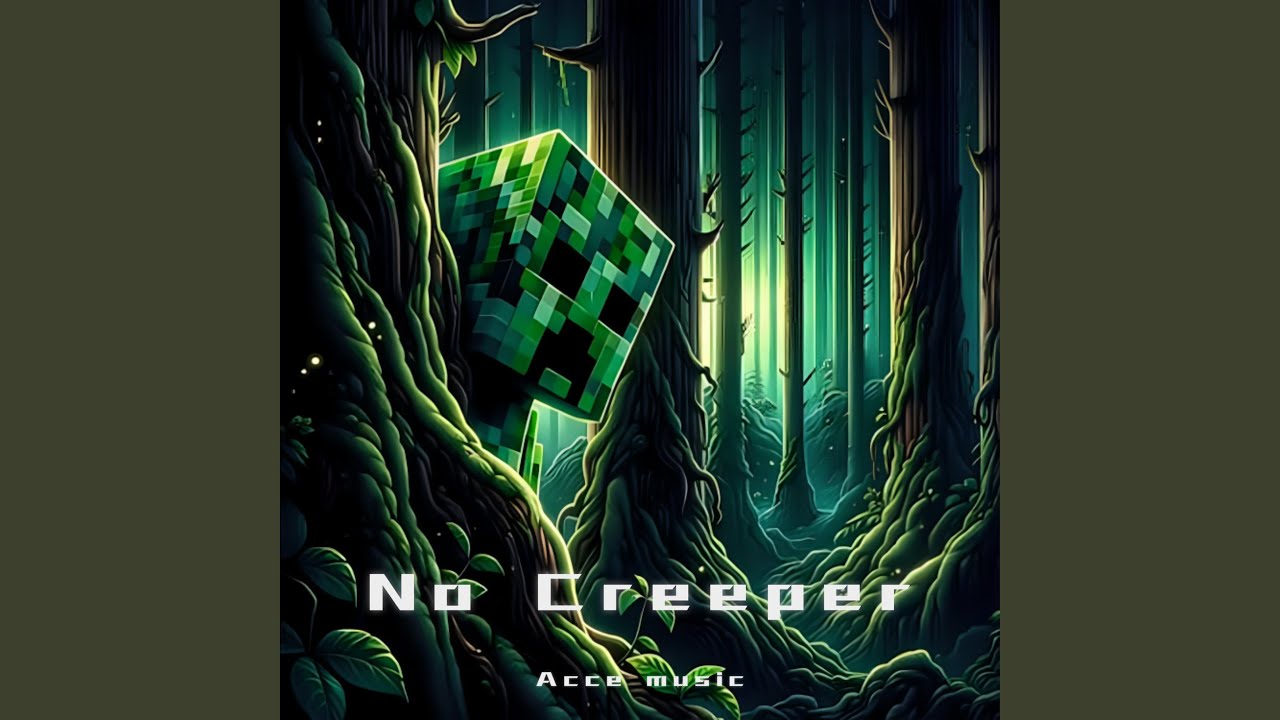 No Creeper - YouTube