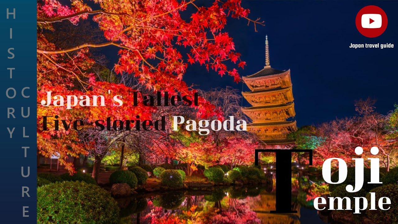 Toji Temple: A Masterpiece of Japanese Architecture and Art - YouTube