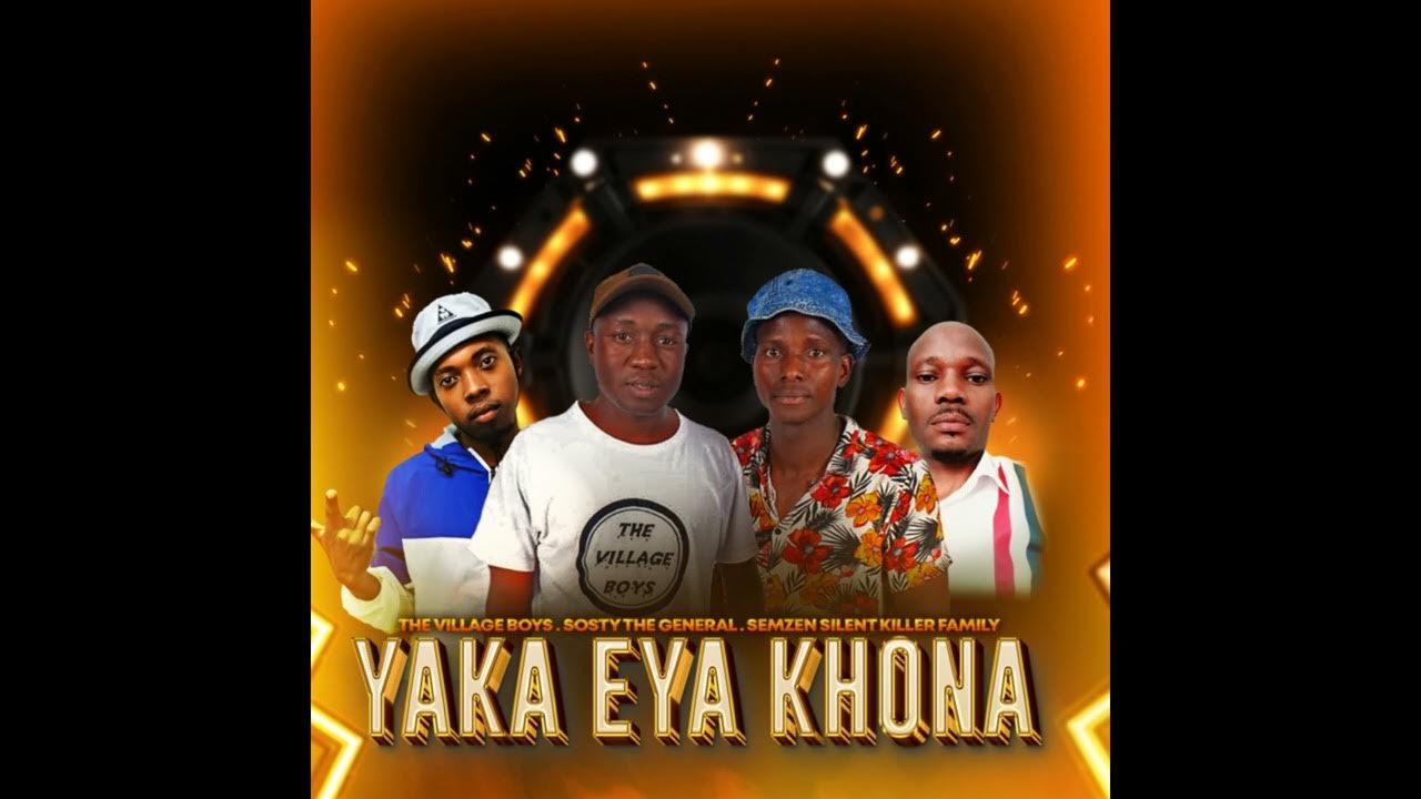 THE VILLAGE BOYS(THE KEYBO,SirMonk & Sosty De General)X Semzen Silent Killer Family - Yaka Eya ...