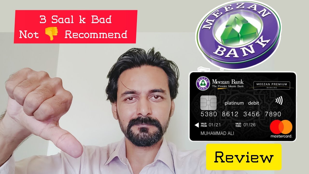 Meezan Bank Current Account Visa Platinum Card Review after 3 Years ...