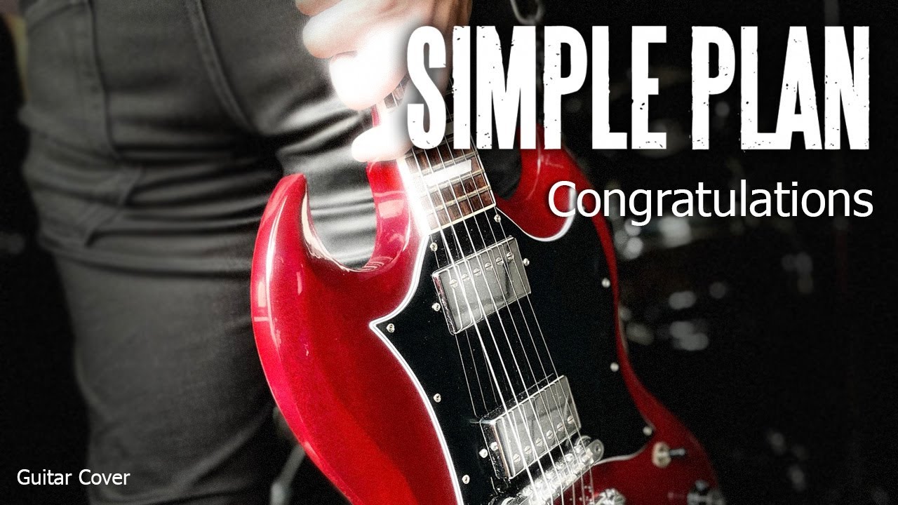 Simple Plan - Congratulations (Guitar Cover) - YouTube