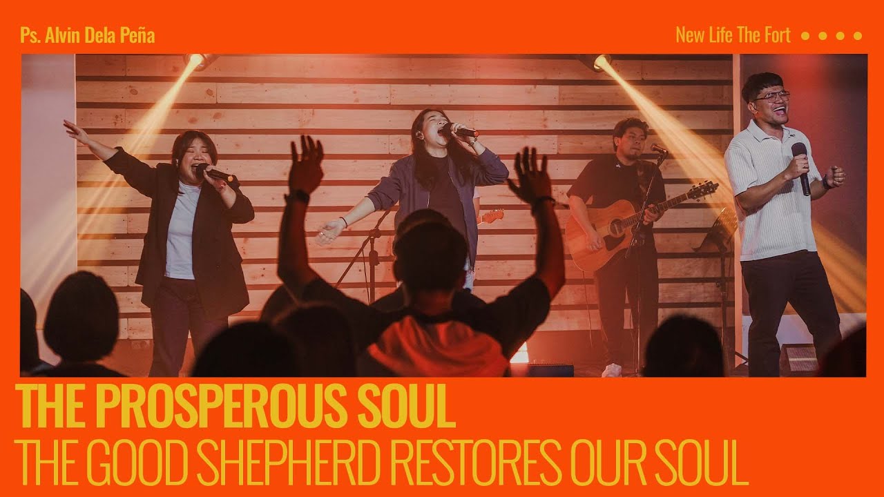 The Prosperous Soul - The Good Shepherd Restores Our Soul | Ps. Alvin ...