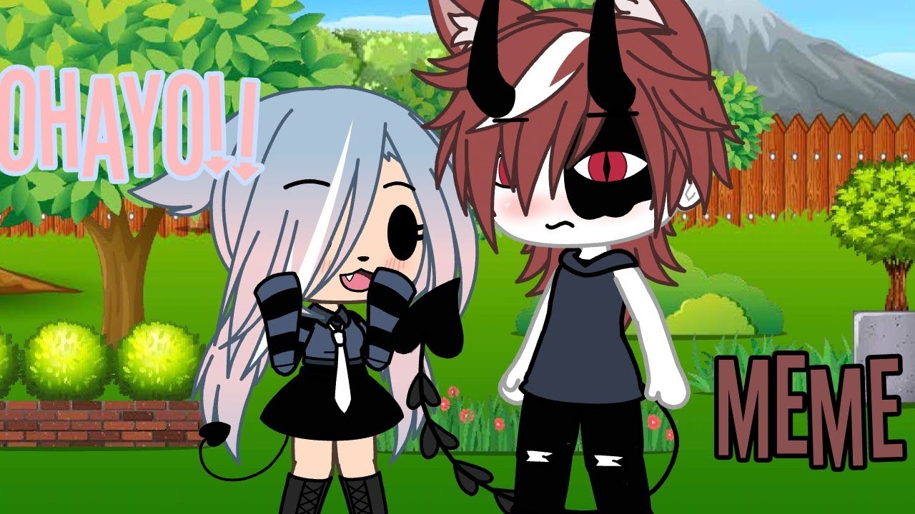 Ohayo / MEME / Gacha life (Natzuki studio) - YouTube