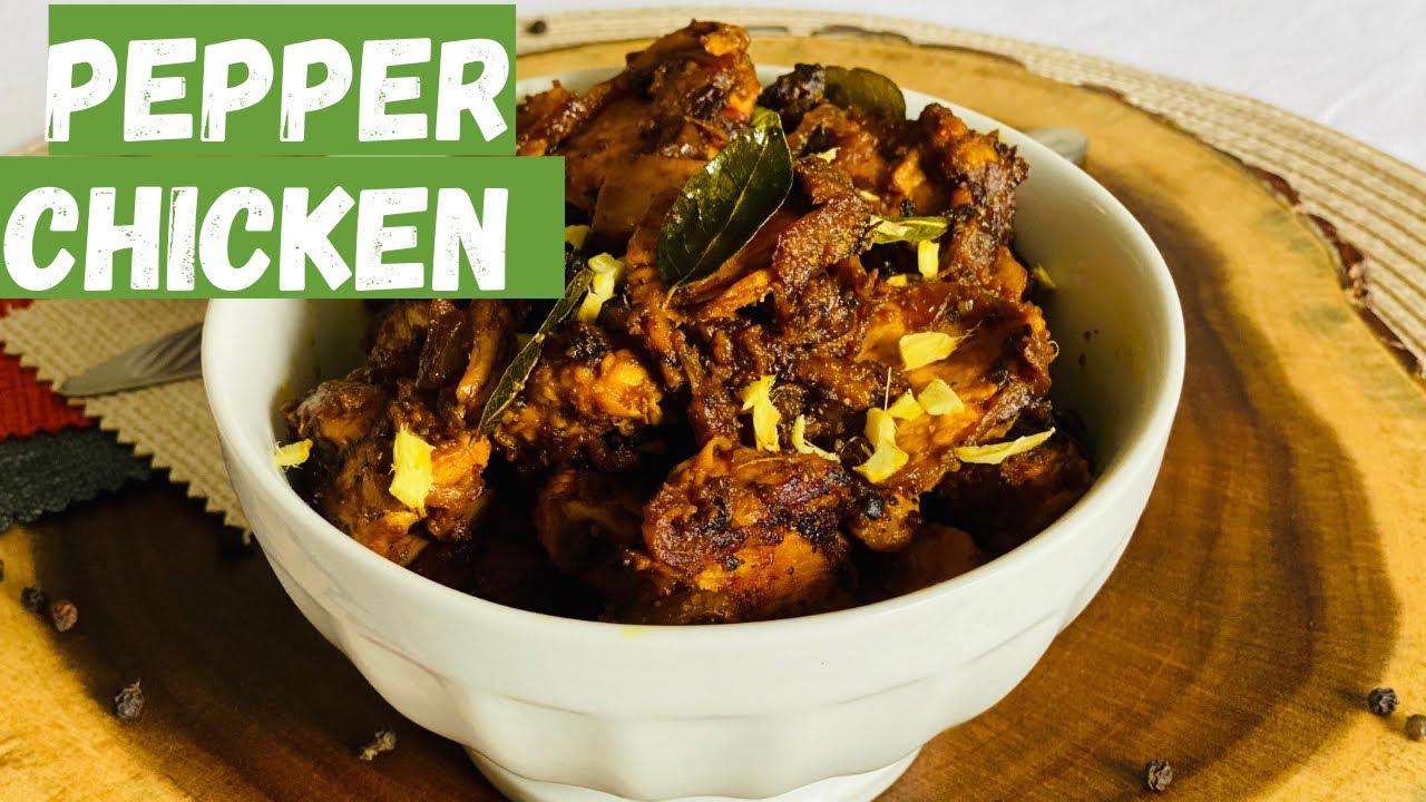 Pepper Chicken || Best Chicken Starter Recipe || Kerala Style || - YouTube