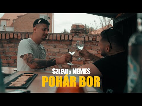 SzLevi x Nemes - Pohár bor (OFFICIAL MUSIC VIDEO)
