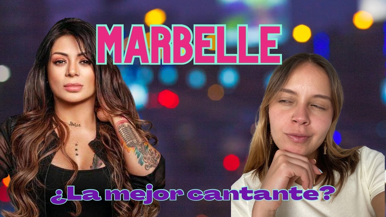 Marbelle ¿Cuál es la verdadera MEJOR VOZ DE COLOMBIA? 🇨🇴🤔 - YouTube