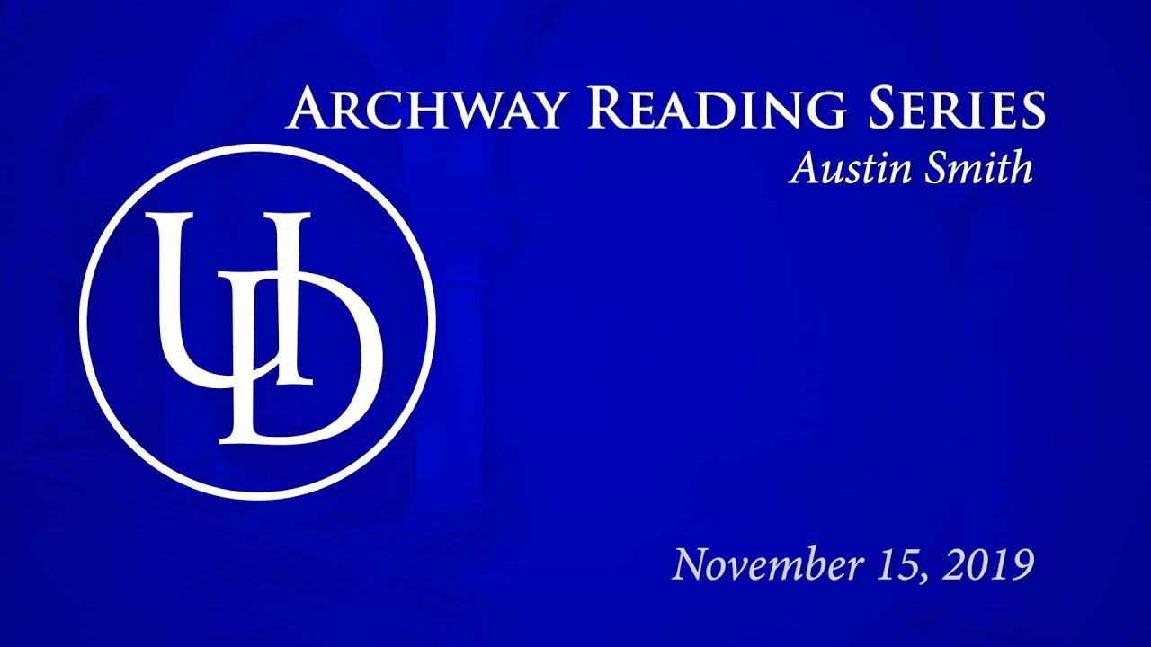 Archway Reading Series | Austin Smith - YouTube