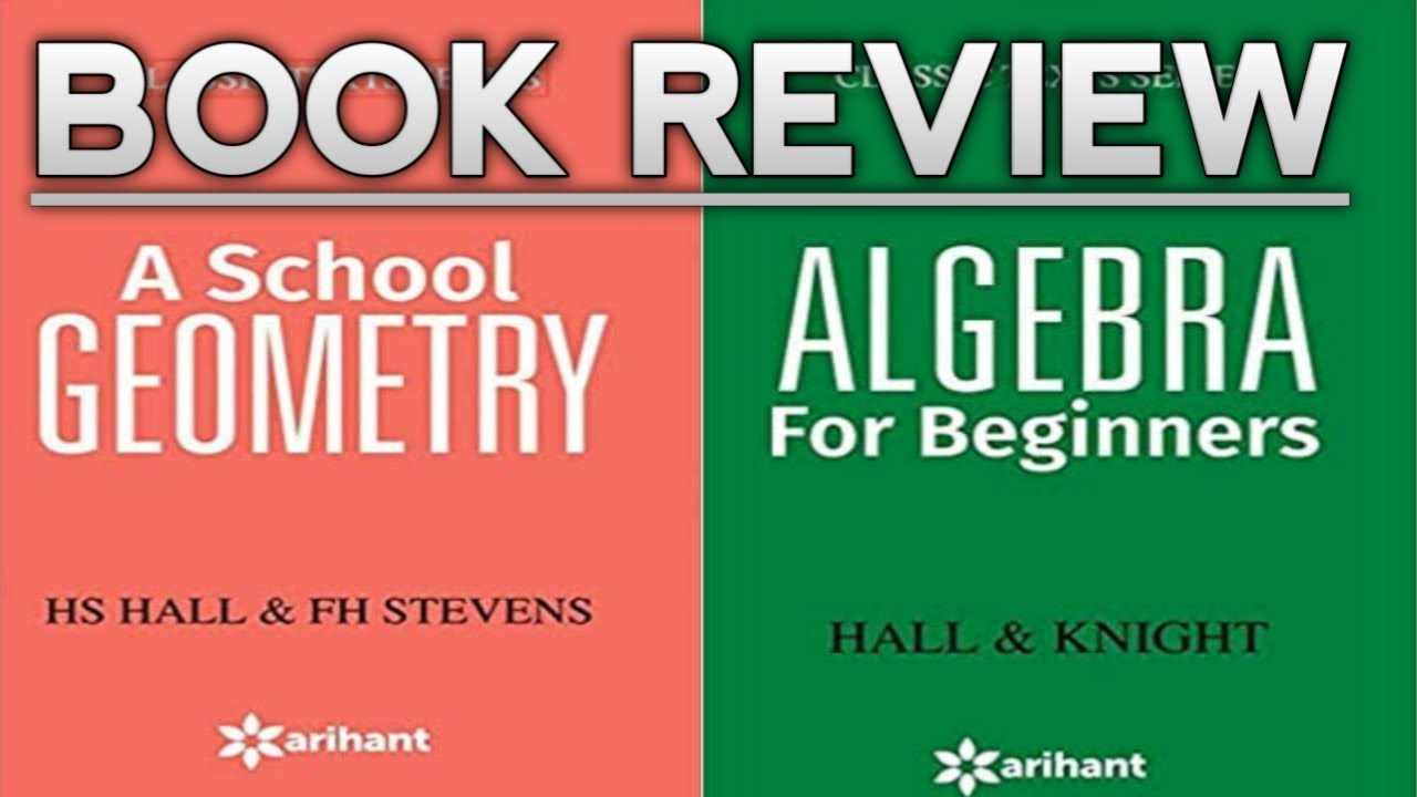 Book Review For Hall & Knight_Algebra & Geometry_Ayush - YouTube
