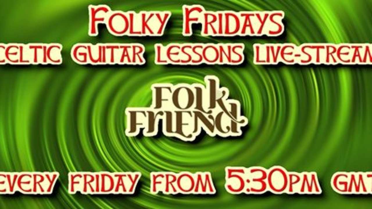 Folky Fridays #46 - loads of reel strumming patterns including "half ...