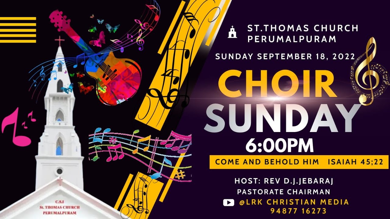 CHOIR SUNDAY | CSI ST.THOMAS CHURCH | PERUMALPURAM | | 18.09.2022 ...
