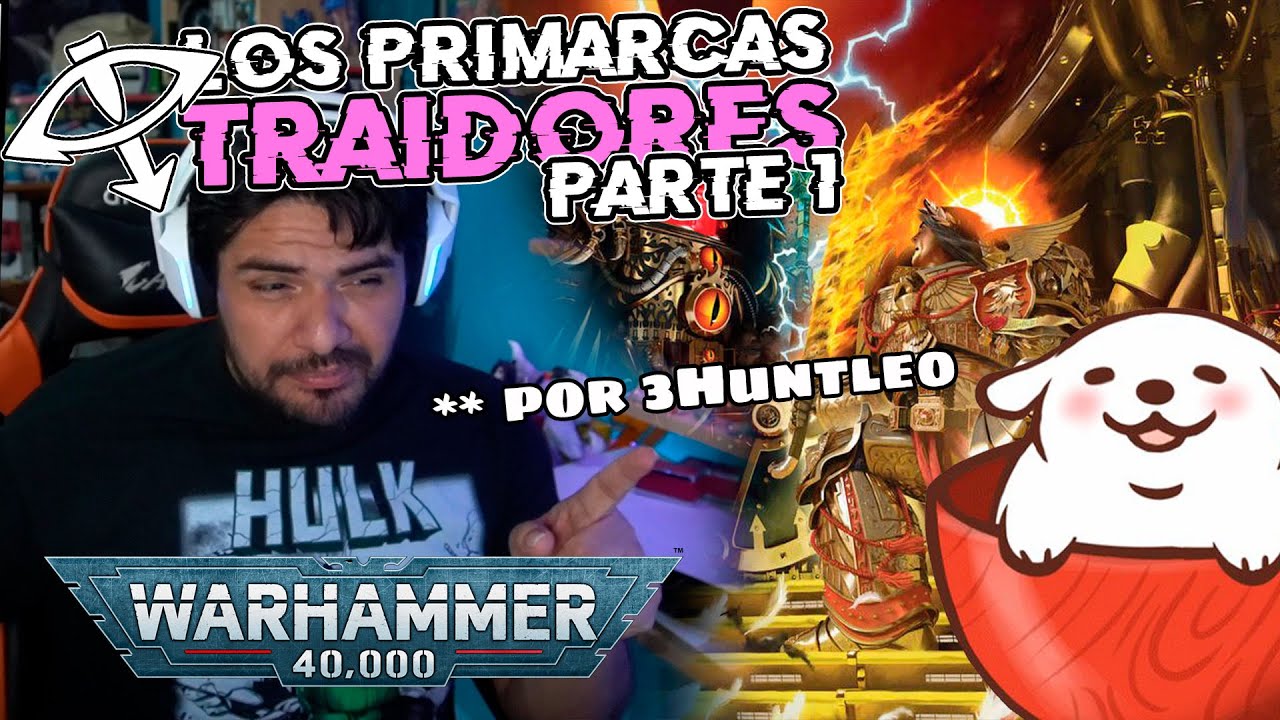 Los PRIMARCAS TRAIDORES de Warhammer40K de quien NI SABE porque hay un ...