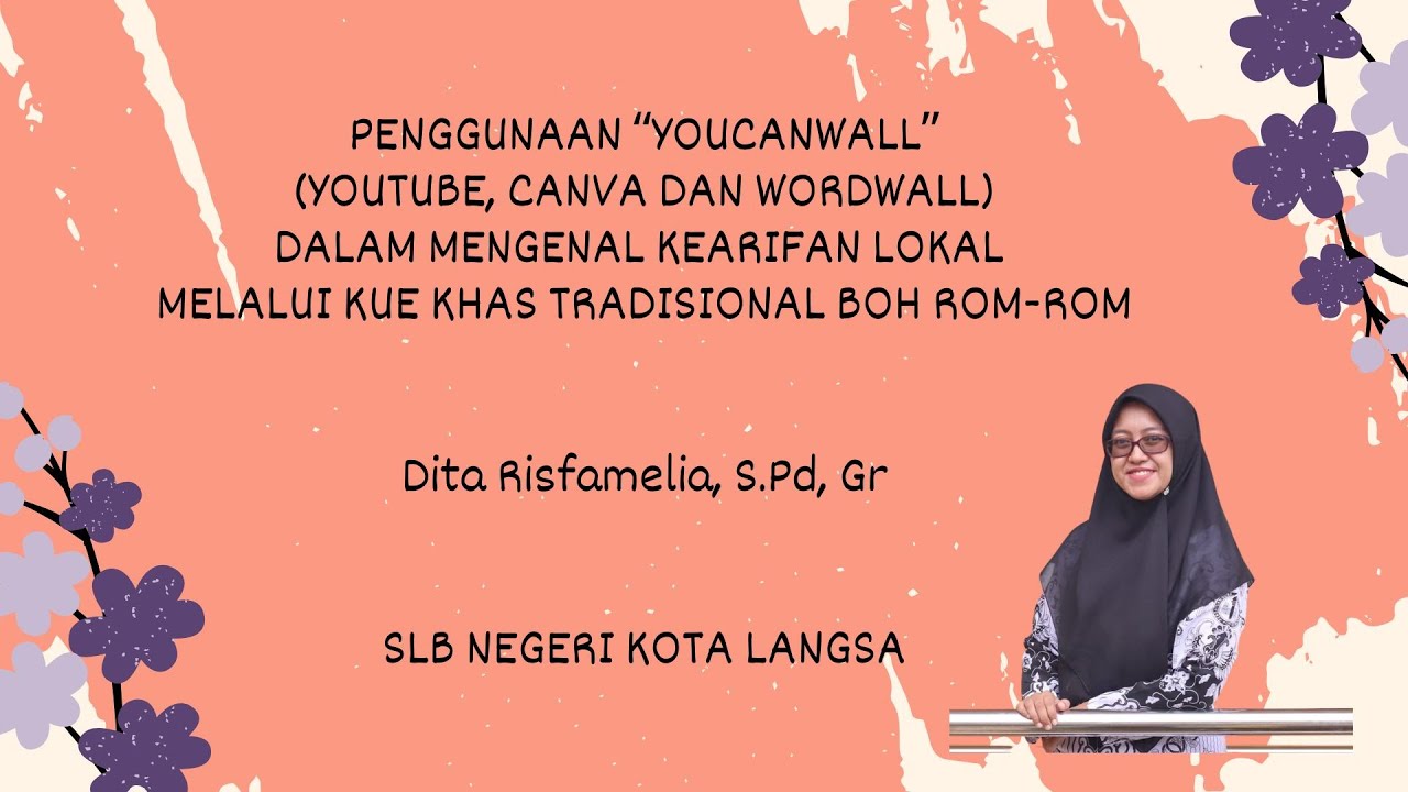 PENGGUNAAN “YOUCANWALL” DALAM MENGENAL KEARIFAN LOKAL MELALUI KUE KHAS ...