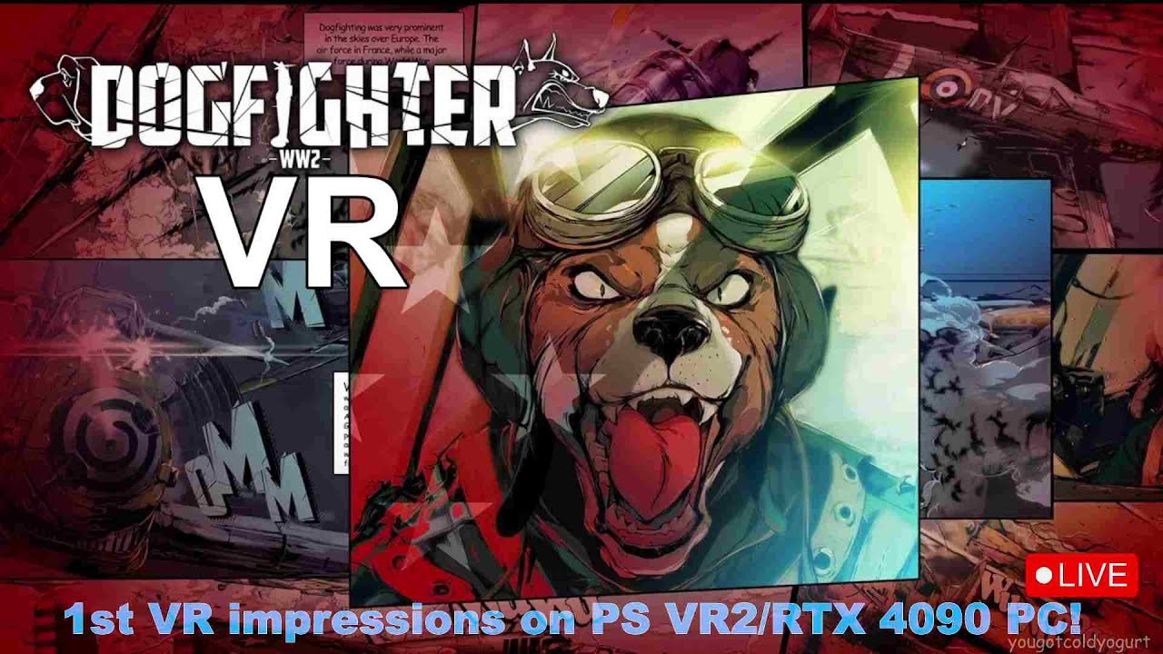 DOGFIGHTER -WW2- in VR! On PlayStation VR2 4090 PC Live UEVR Gameplay ...