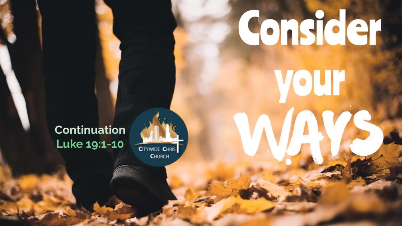 Consider your Ways (Continuation) - YouTube