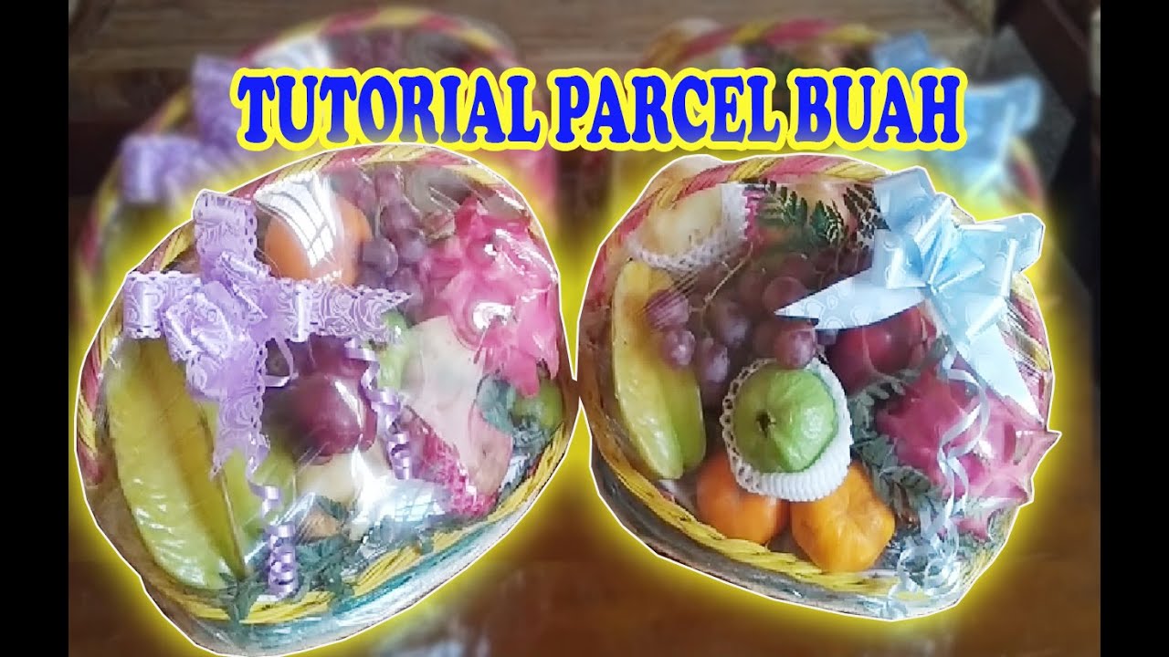 CARA MEMBUAT PARCEL BUAH. CARA MEMBUAT PARCEL BUAH SEDERHANA. CARA ...