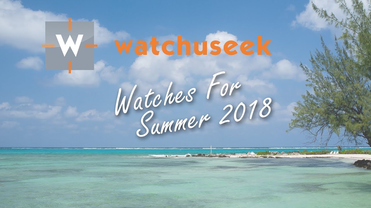 The Top 10 Best Summer Watches For a Day on the Beach - YouTube