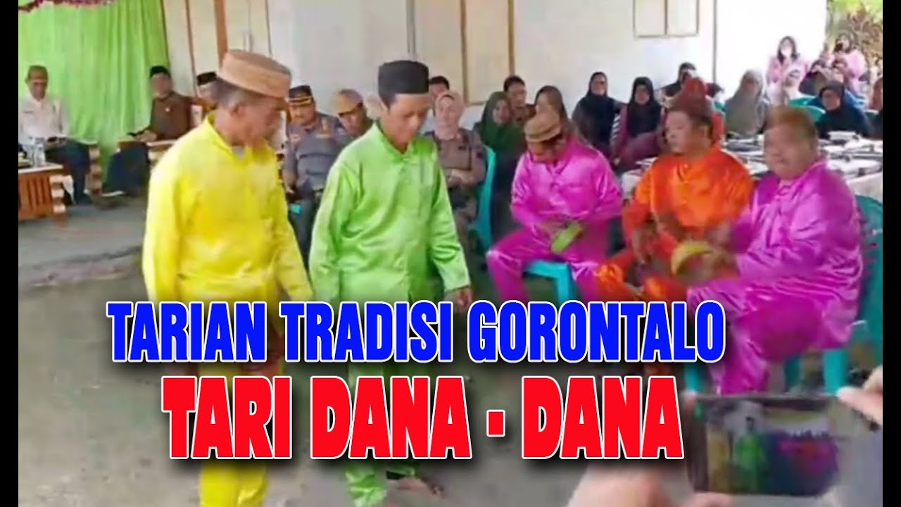 TARIAN TRADISI ORANG GORONTALO, TARI DANA DANA - YouTube