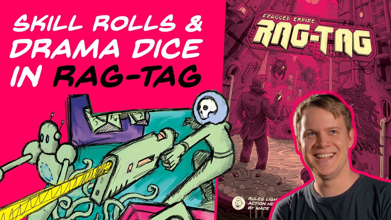 Skill Rolls & Drama Dice in RAG-TAG - YouTube