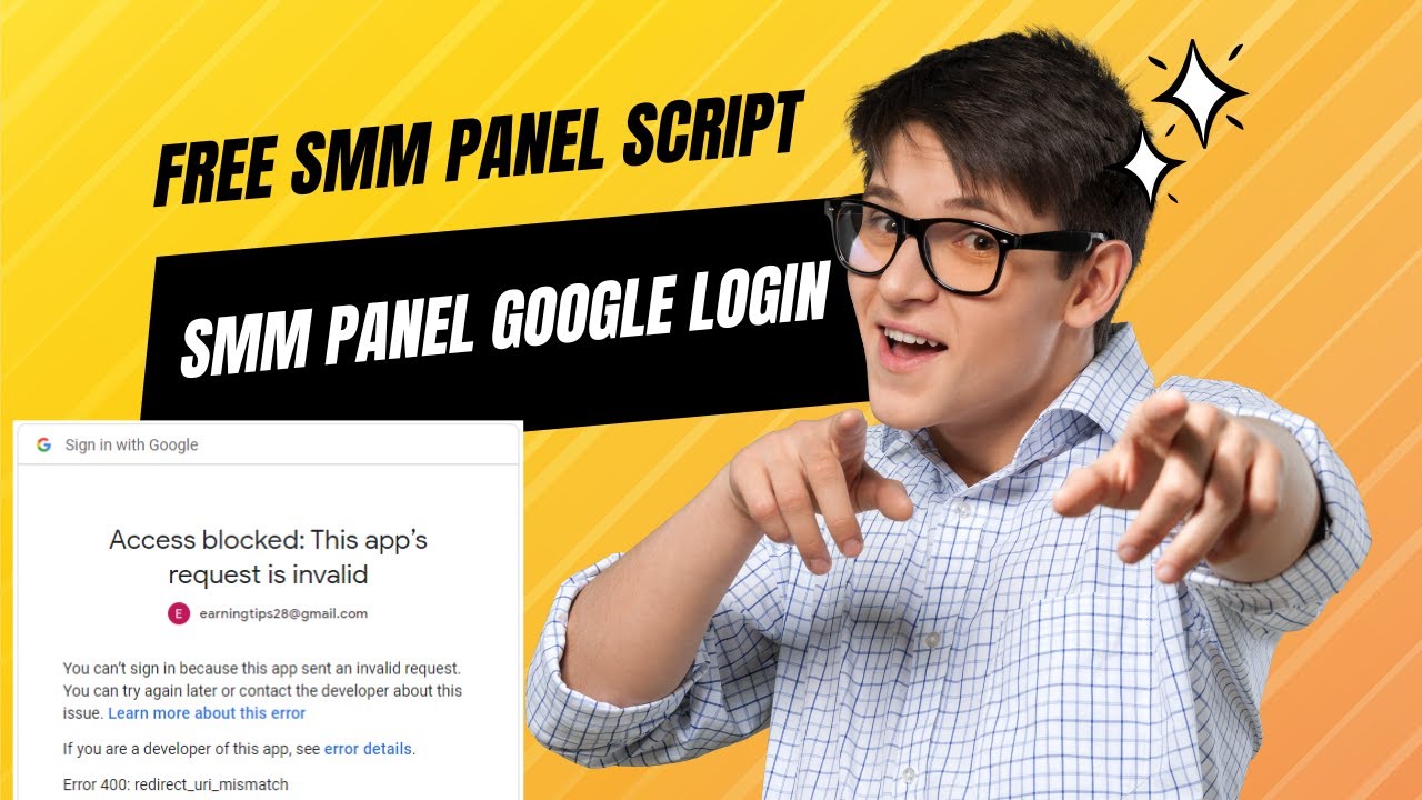 SMM Panel Google Login Setup | Access blocked: This app’s request is invalid | Free SMM Panel ...