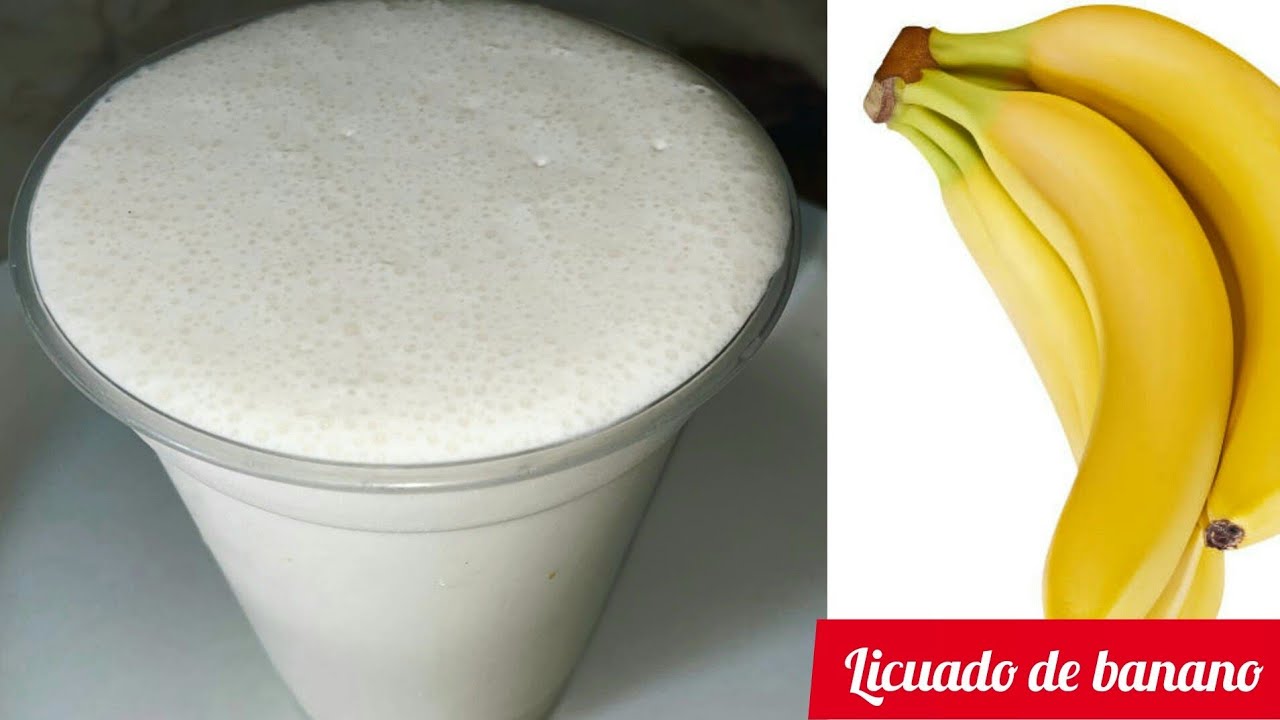 LICUADO DE BANANO CON LECHE - YouTube