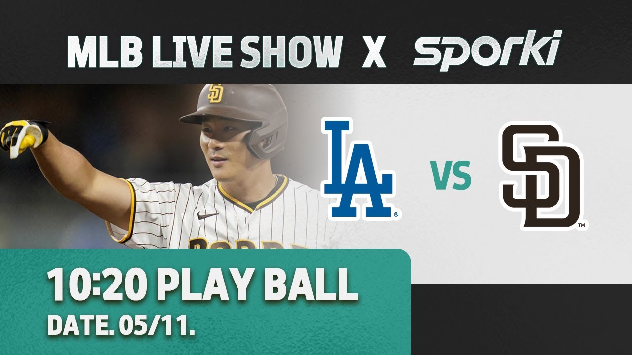 [MLB LIVE SHOW 다시보기] 한명재x한장희 l LAD vs SD 김하성 1볼넷, 오타니 2안타 (05.11) - YouTube