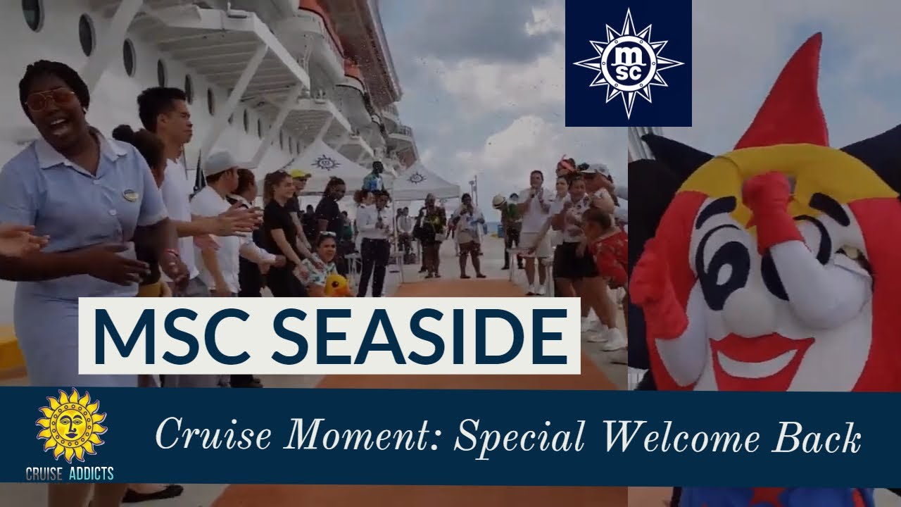 MSC Seaside Cruise Moment: A Special Welcome Back! | MSC Cruises - YouTube