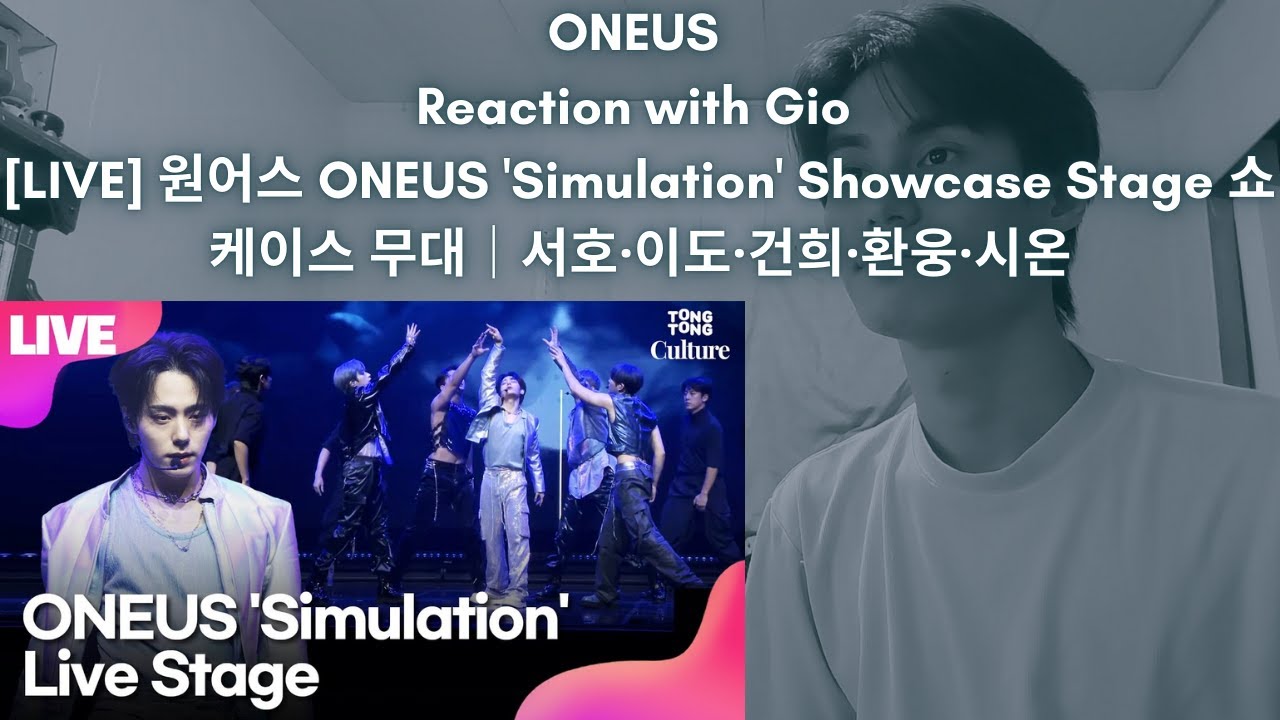 ONEUS Reaction with Gio [LIVE] 원어스 ONEUS 'Simulation' Showcase Stage 쇼케이스 무대｜서호·이도·건희·환웅·시온 ...