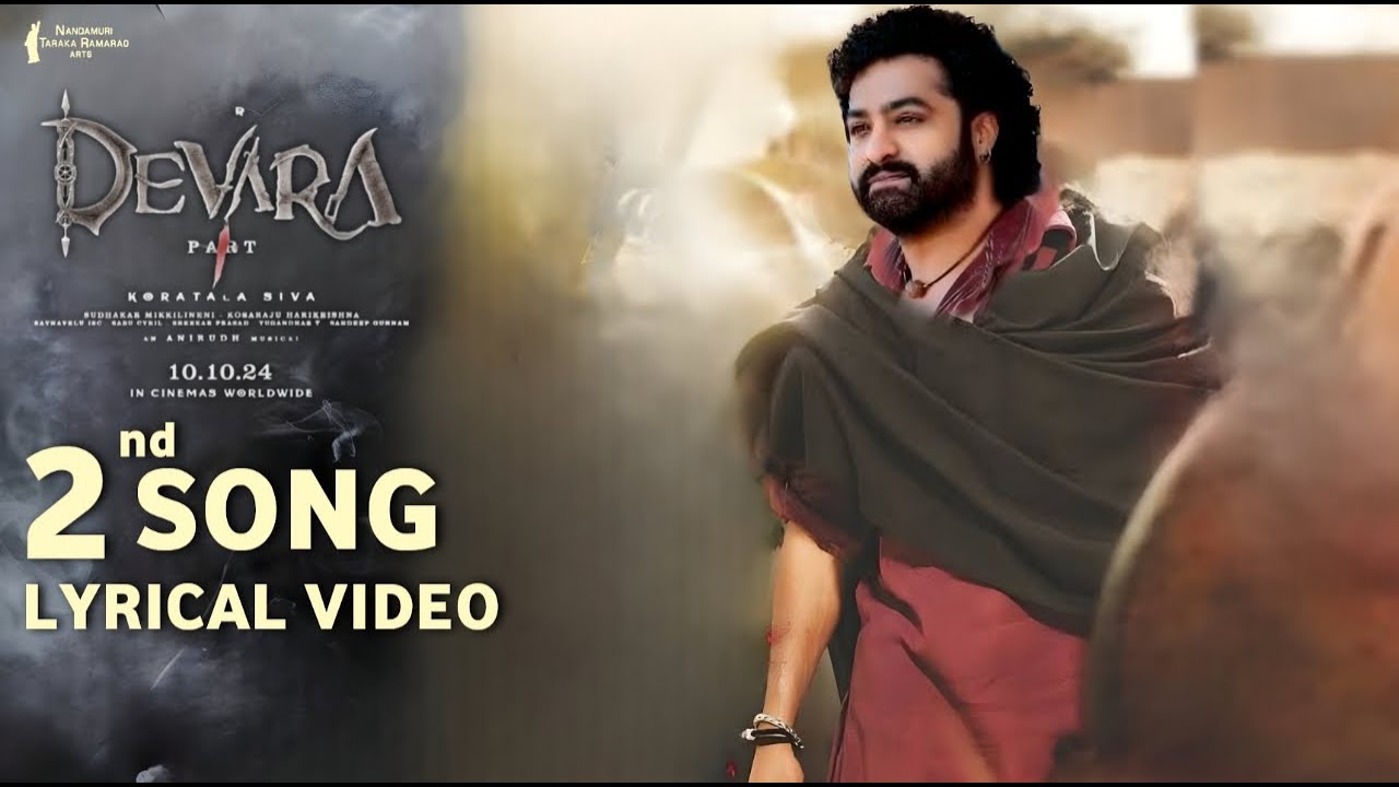 Devara 2nd Song Lyrical Video | NTR , Koratala Siva , Anirudh , Jhanvi Kapoor | Devara Teaser ...