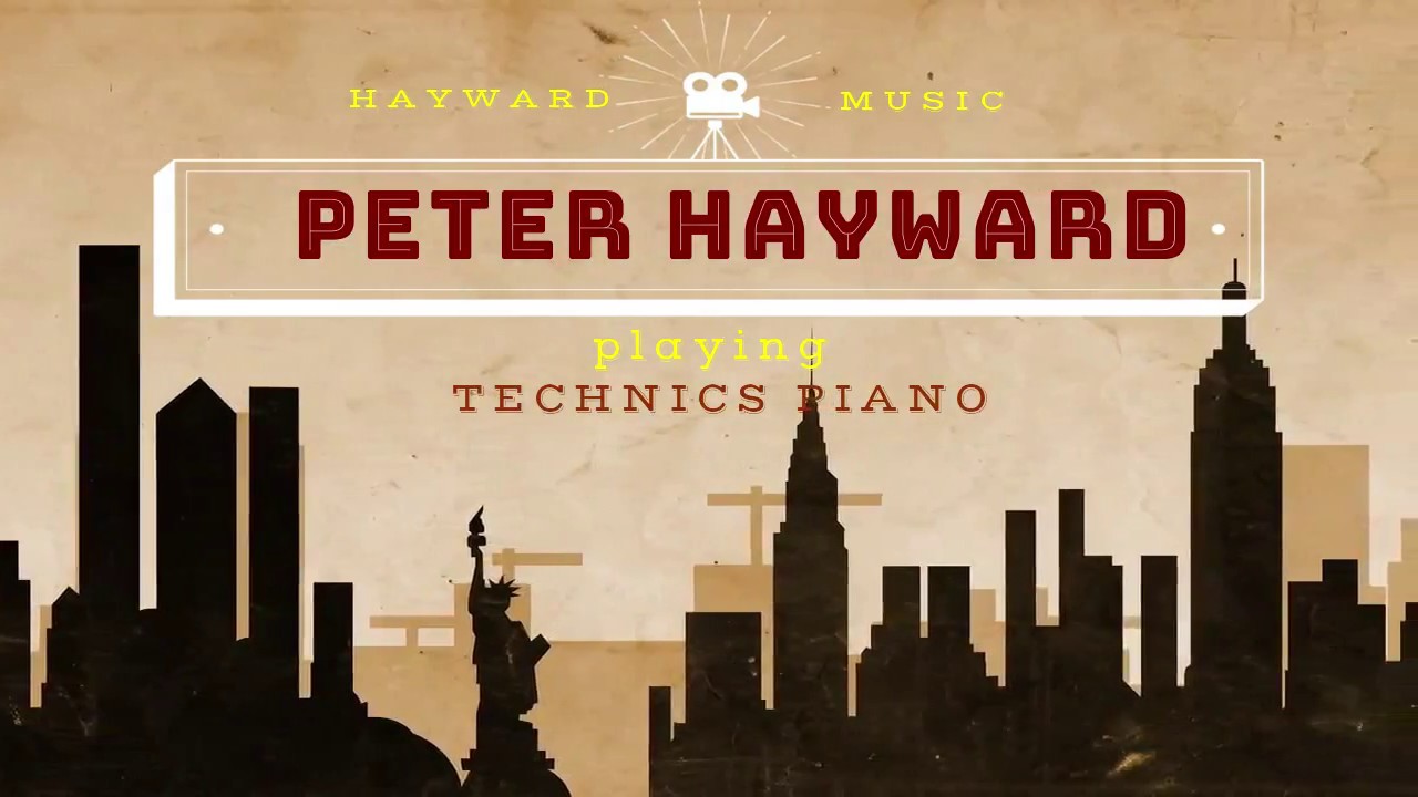 Lullaby of Broadway Technics Piano Peter Hayward - YouTube