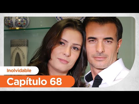Inolvidable | Unutulmaz - Capitulo 68