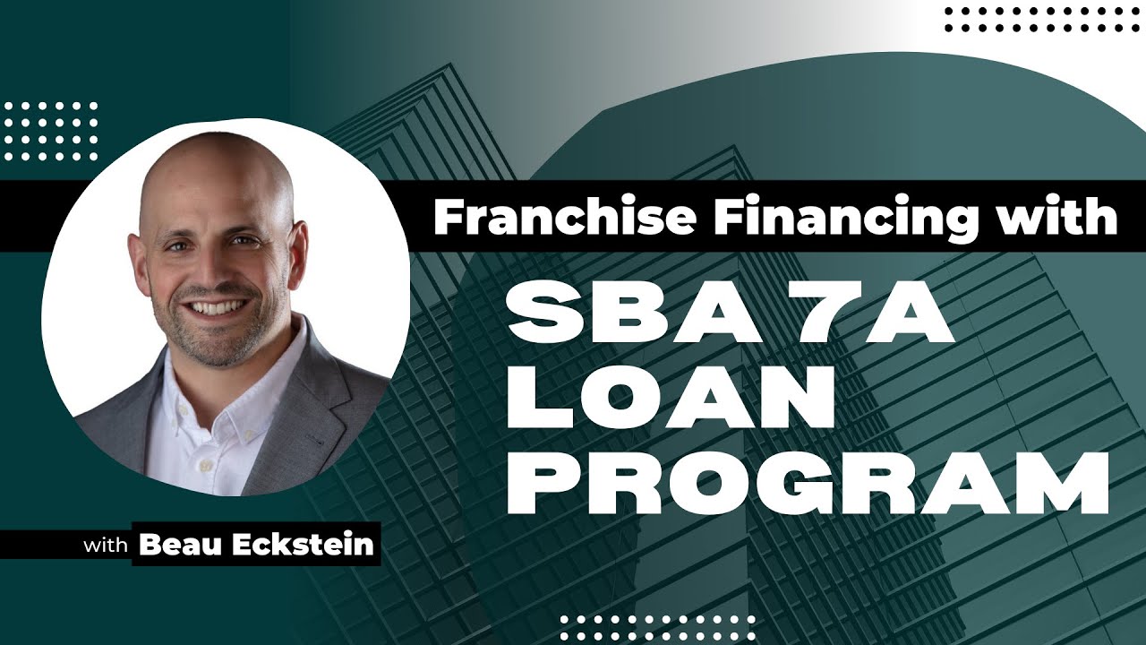 Franchise Financing with the SBA 7a Loan Program - YouTube