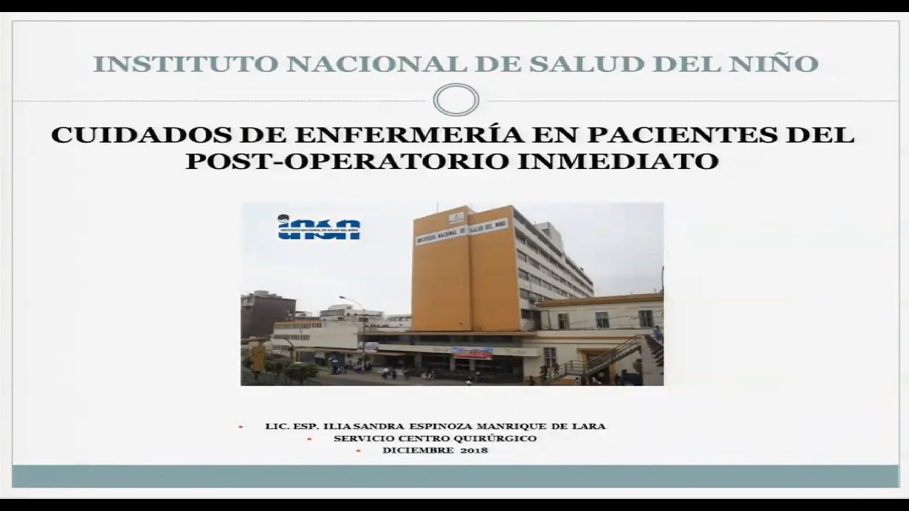 CUIDADOS DE ENFERMERÍA EN PACIENTES DEL POST-OPERATORIO INMEDIATO - YouTube