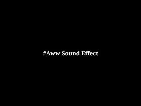 Aww - Sound Effect - YouTube