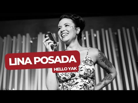 LINA POSADA - Hello Yak