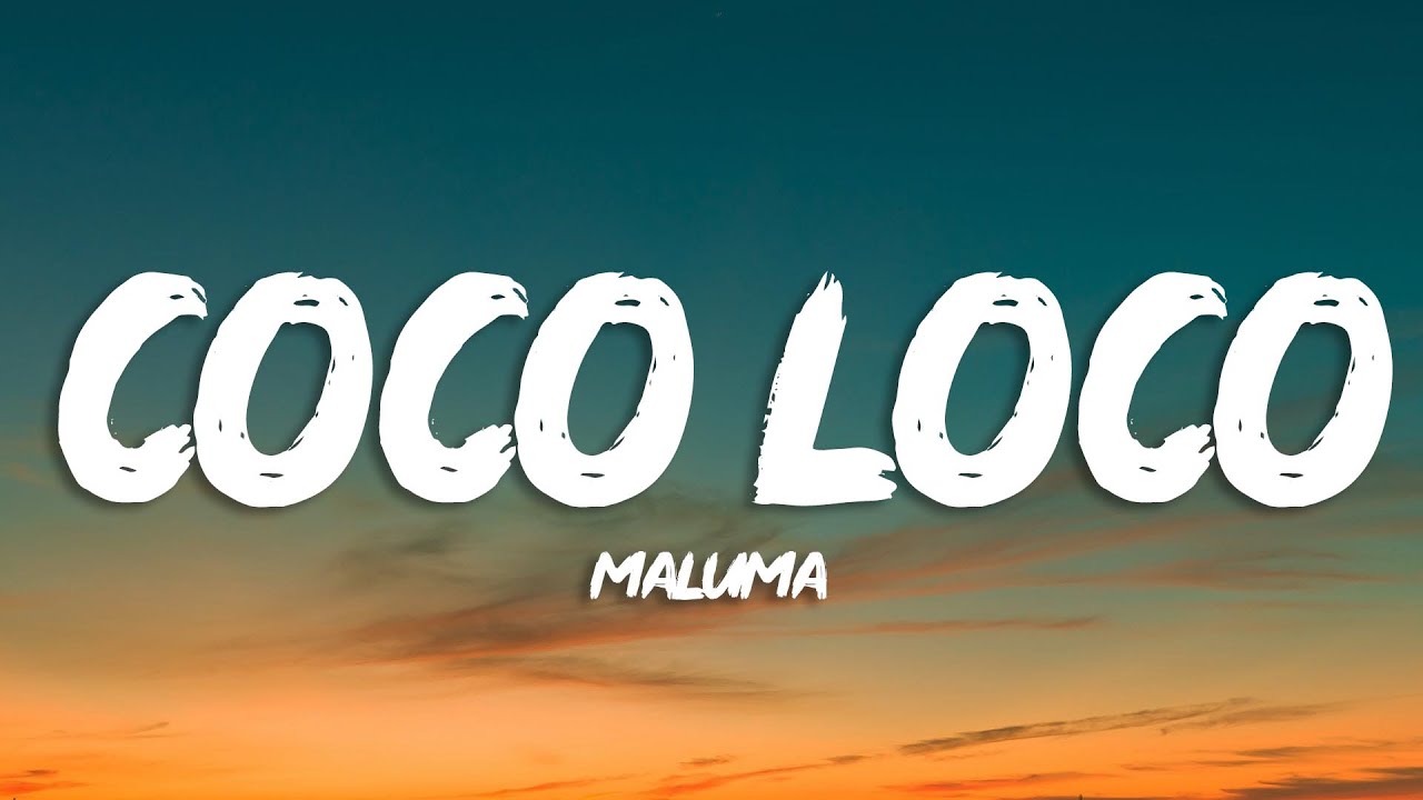 Maluma - COCO LOCO (Letra/Lyrics) - YouTube