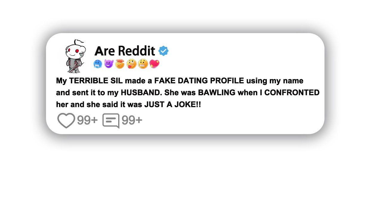 My TERRIBLE SIL made a FAKE DATING PROFILE using my name and…#shorts # ...