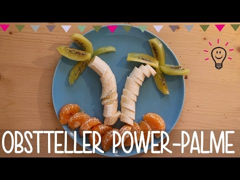 Obstteller Power - Palme | gesunde Ideen für Kinder