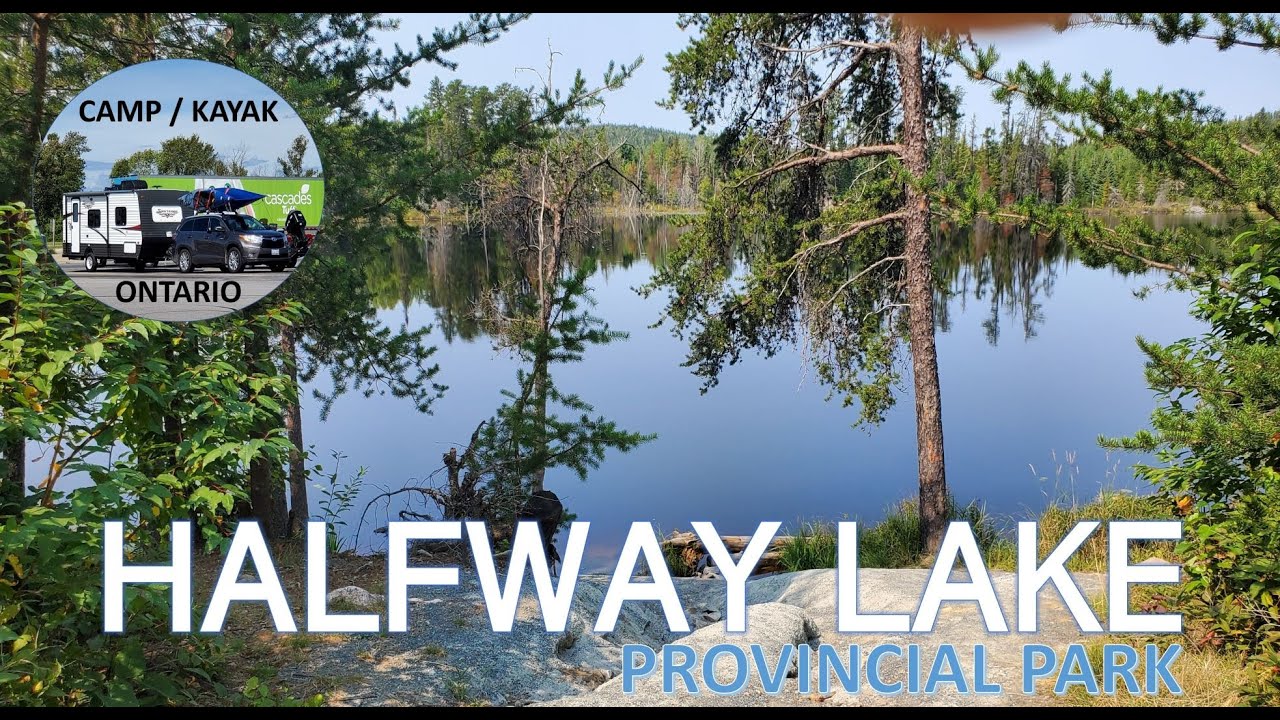 Camping At Halfway Lake Provincial Park - YouTube