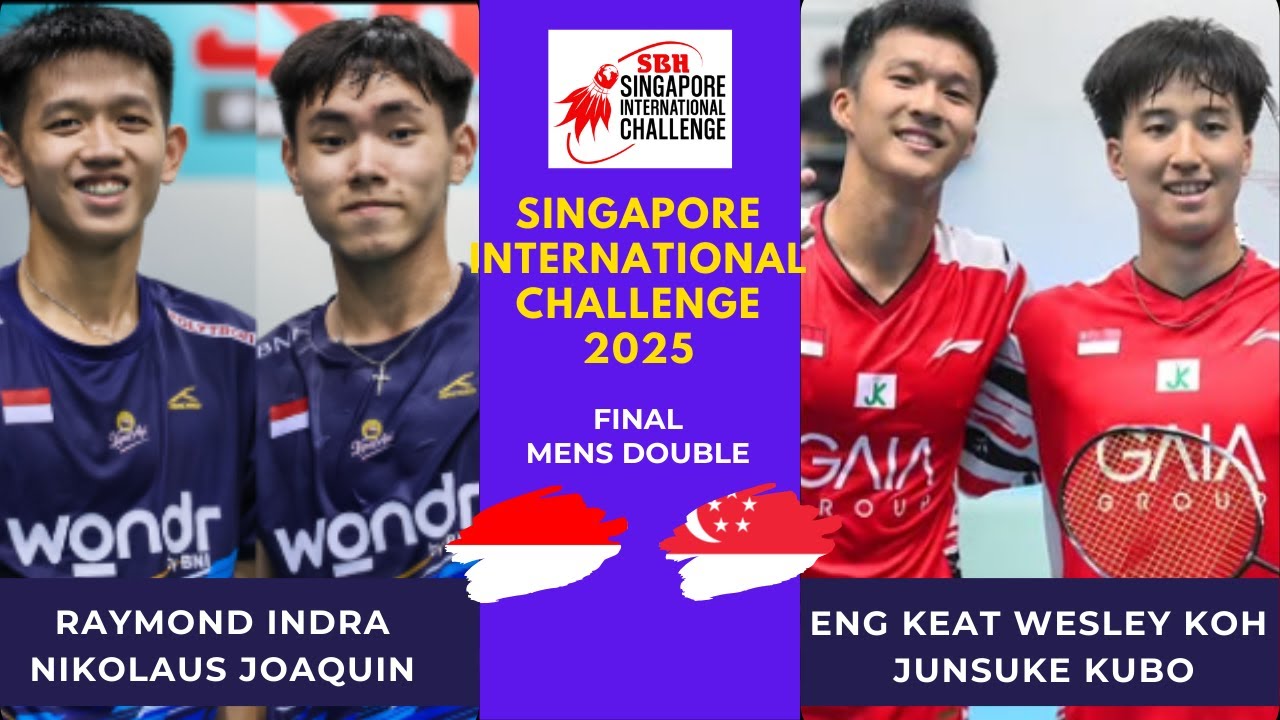 RAYMOND INDRA/NIKOLAUS JOAQUIN (INA) VS ENG KEAT WESLEY KOH/JUNSUKE KUBO (SIN) | SINGAPORE IC ...