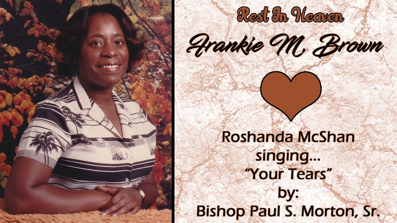 Roshanda singing, Your Tears - RIP Frankie Brown - YouTube