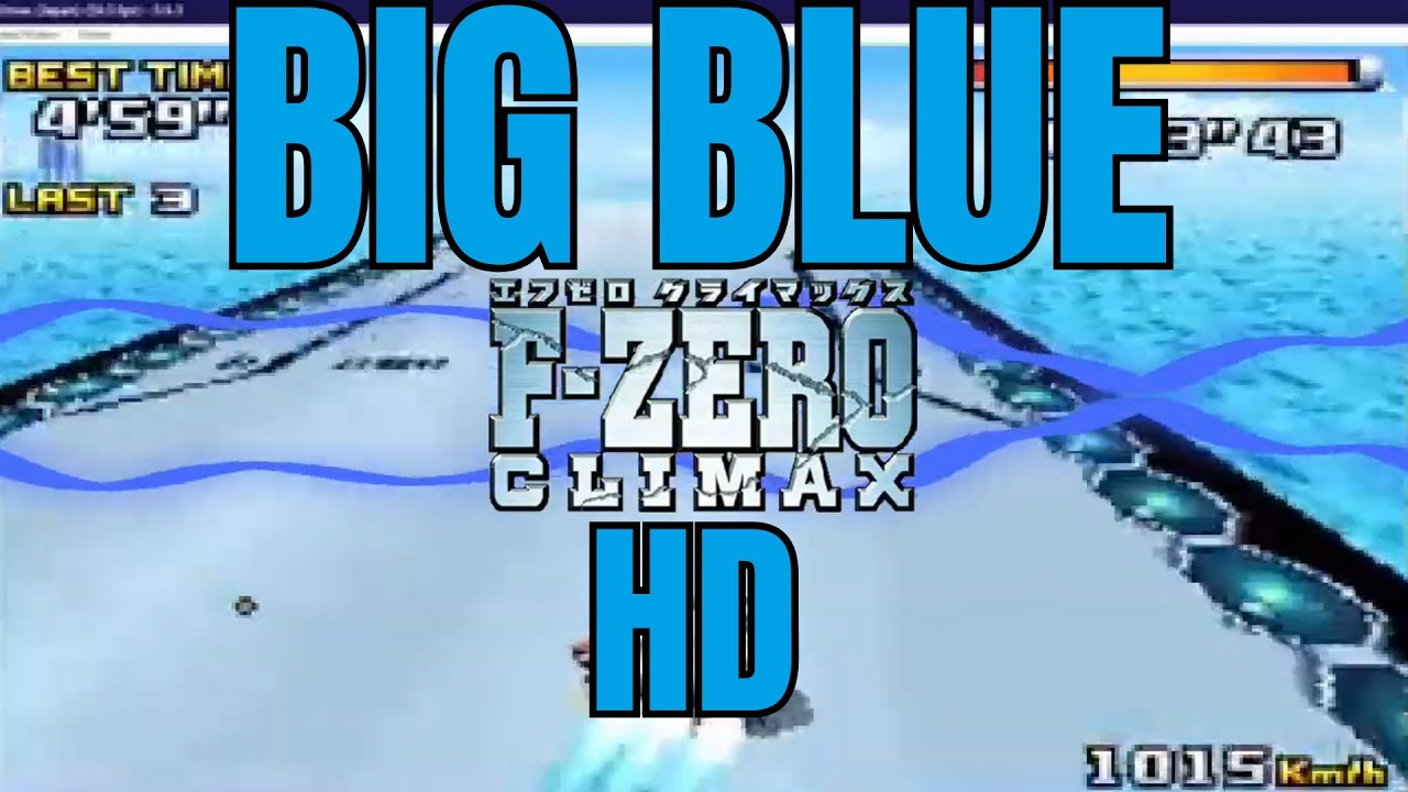 F-Zero Climax HD: Big Blue - YouTube