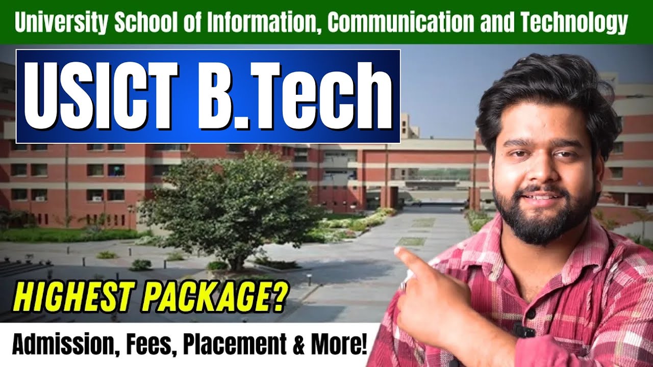 USICT- Best B.Tech College in GGSIPU? 🔥 Full Review of USICT ...