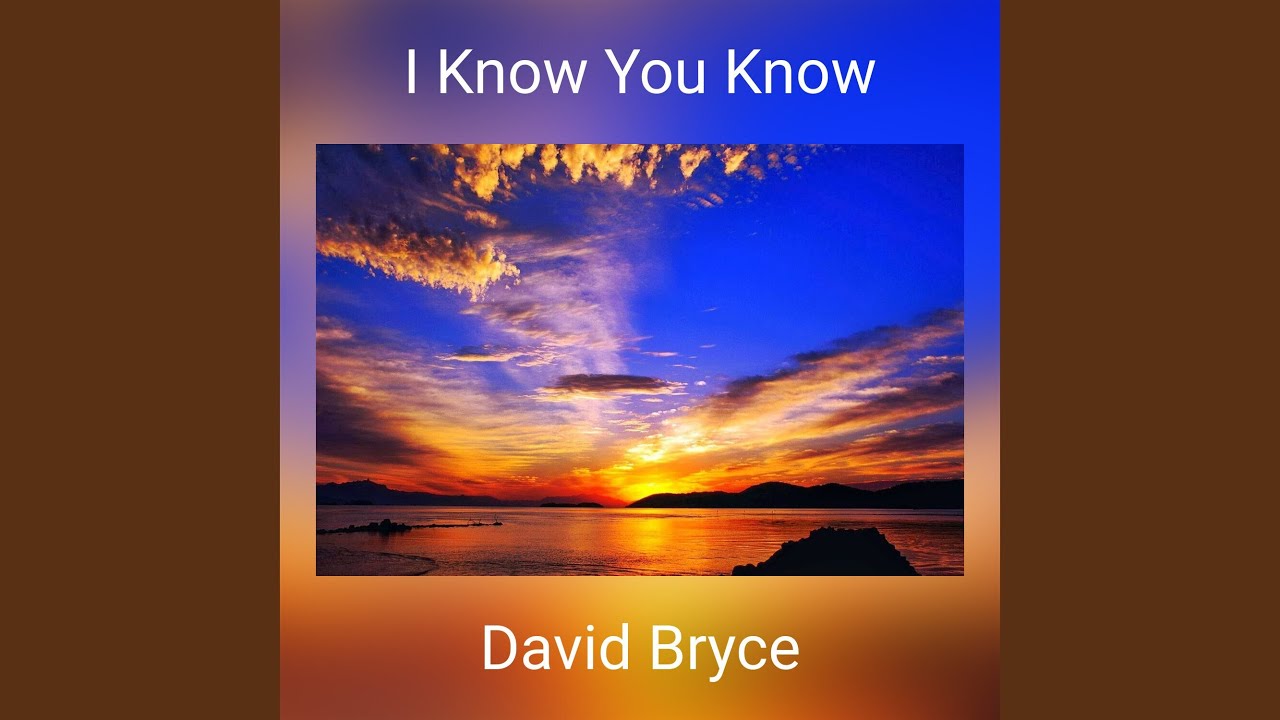 I Know You Know - YouTube