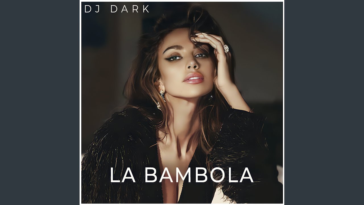 La Bambola - YouTube